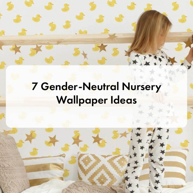 7 Gender-Neutral Nursery Wallpaper Ideas | Fancy Walls