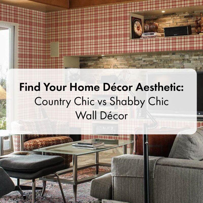 Country Chic vs Shabby Chic Wall Décor - Fancy Walls Blog