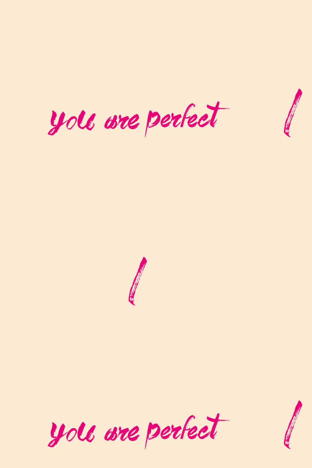 You Are Perfect Beauty Salon Peel and Stick Wallpaper or Non-pasted